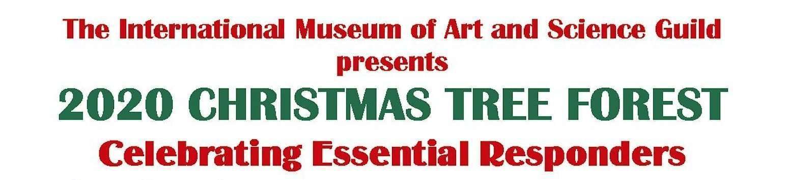 Annual Christmas Tree Forest Celebrating Essential Responders - IMAS