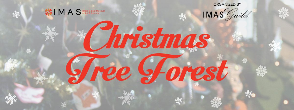 2024 Christmas Tree Forest - IMAS
