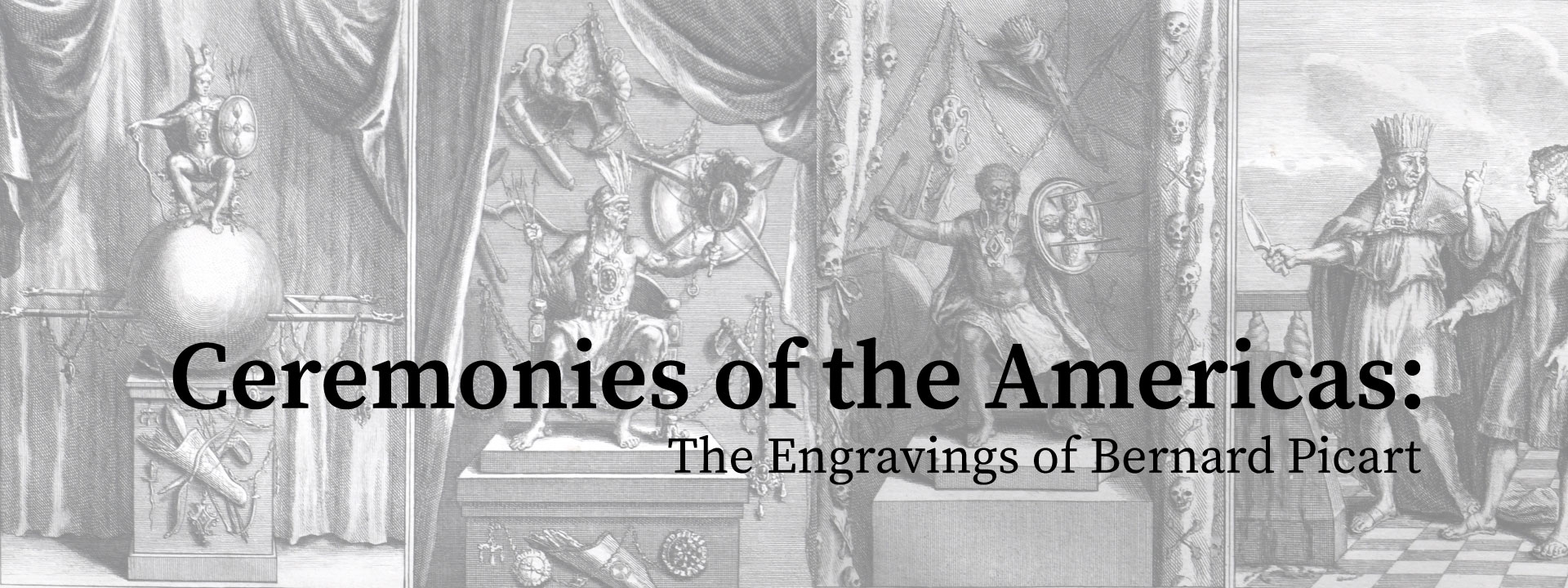 Ceremonies of the Americas: The Engravings of Bernard Picart - IMAS